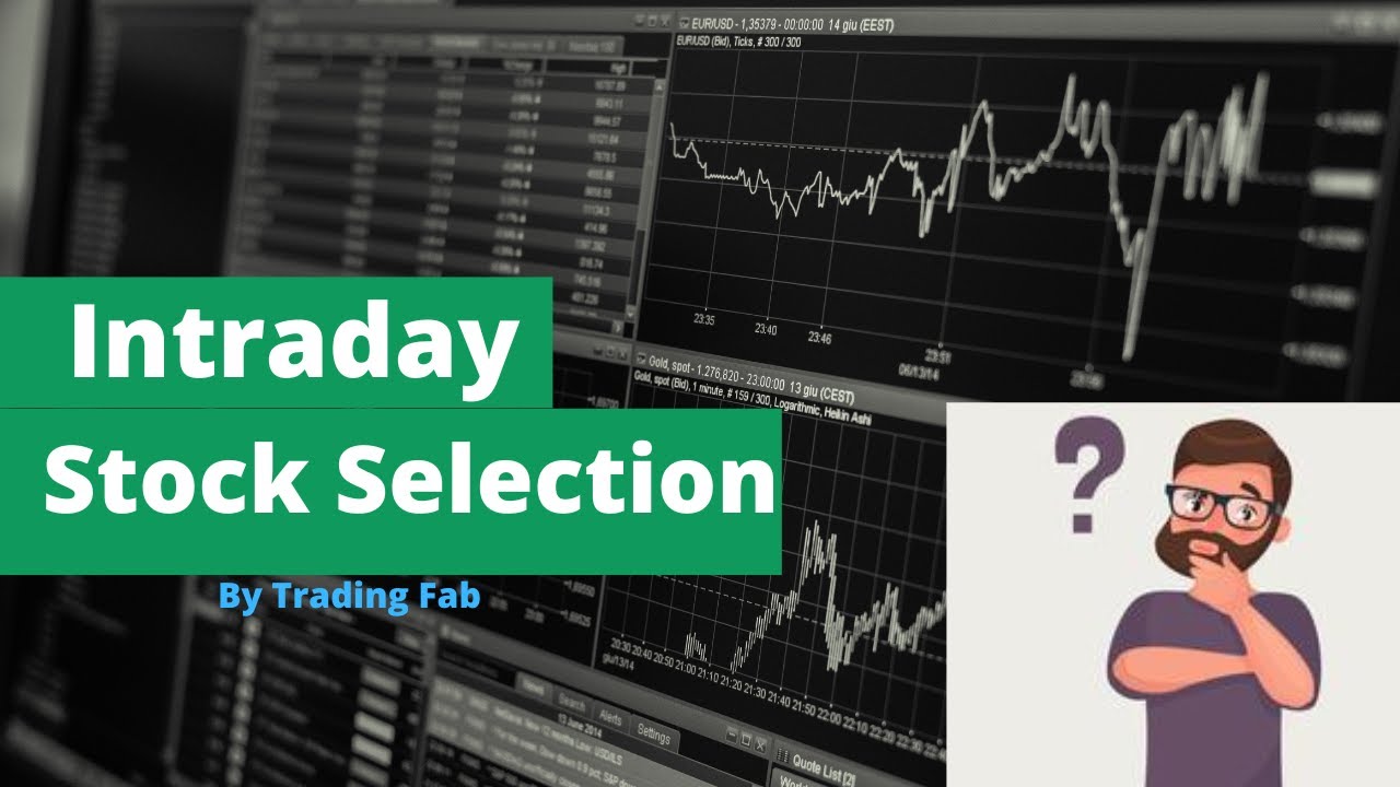 How to do Intraday Stock Selection | Trading Fab - YouTube