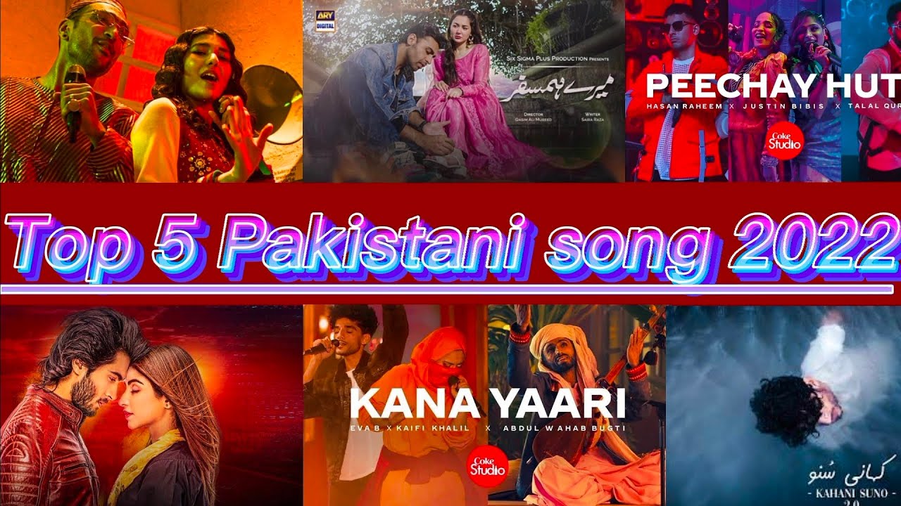 Top 5 most viewed pakistani song 2022 || superhit pakistani song ...