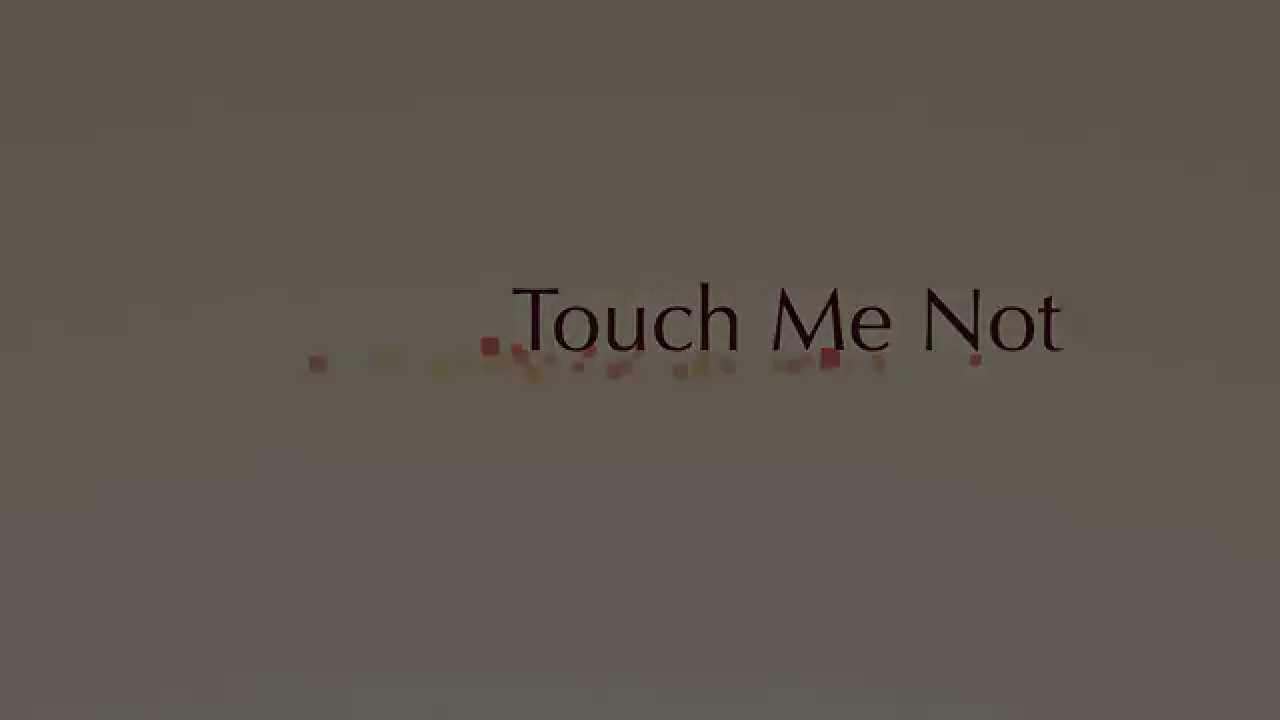Touch Me Not Promo - YouTube