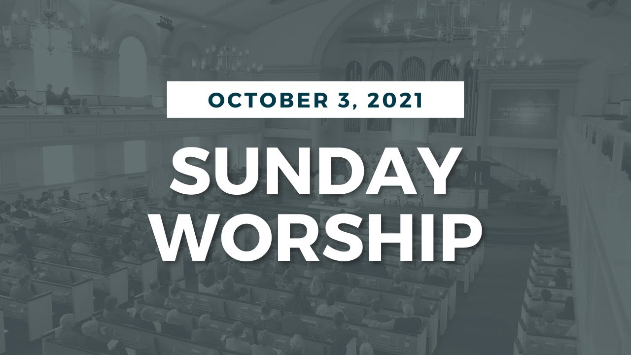 Sunday Service | October 3, 2021 | First Baptist Church Decatur - YouTube