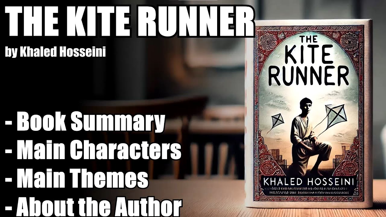"The Kite Runner" by Khaled Hosseini - Book Summary - YouTube