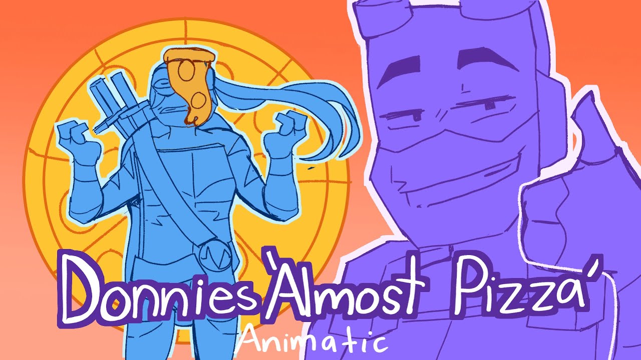 Donnies 'Almost Pizza' [ROTTMNT animatic] - YouTube