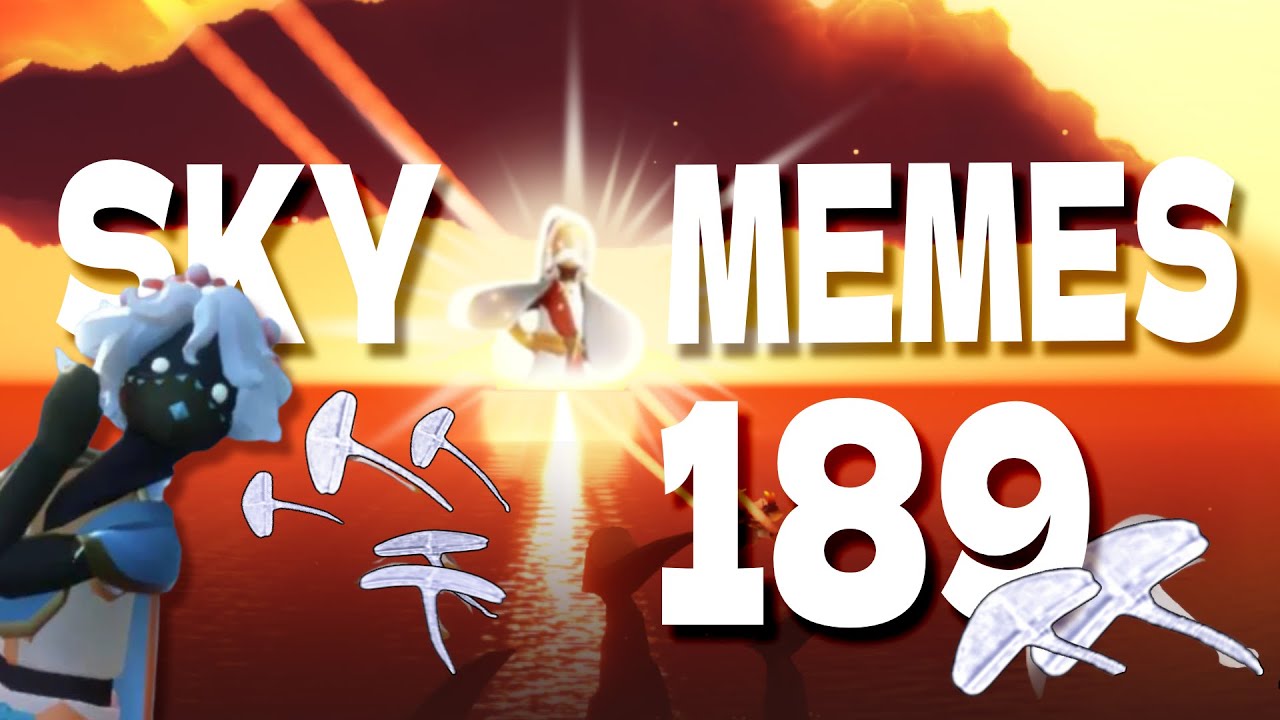 Sky children of the light memes #189 - YouTube
