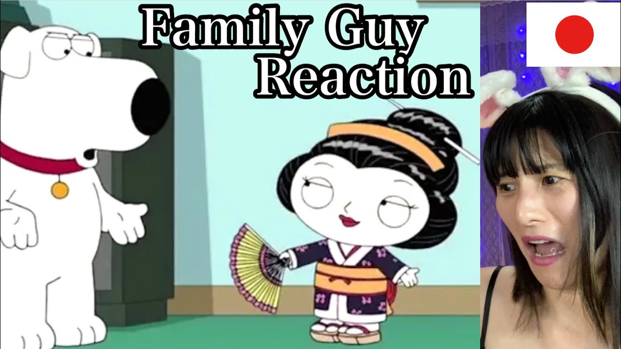 Family Guy - Japanese Stewie Japanese reaction - YouTube