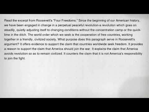Read the excerpt from Roosevelt's "Four Freedoms." Since the beginning ...