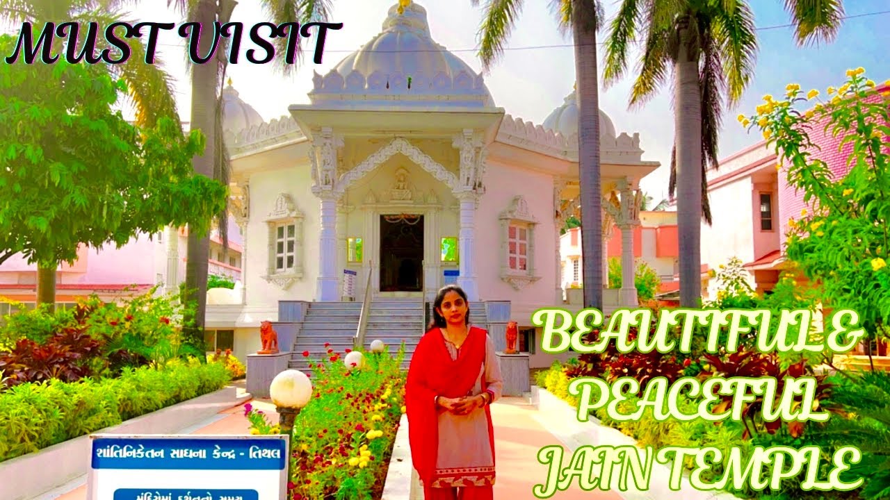 Shanti Niketan Jain Mandir Tithal Valsad Gujarat || Must Visit ...