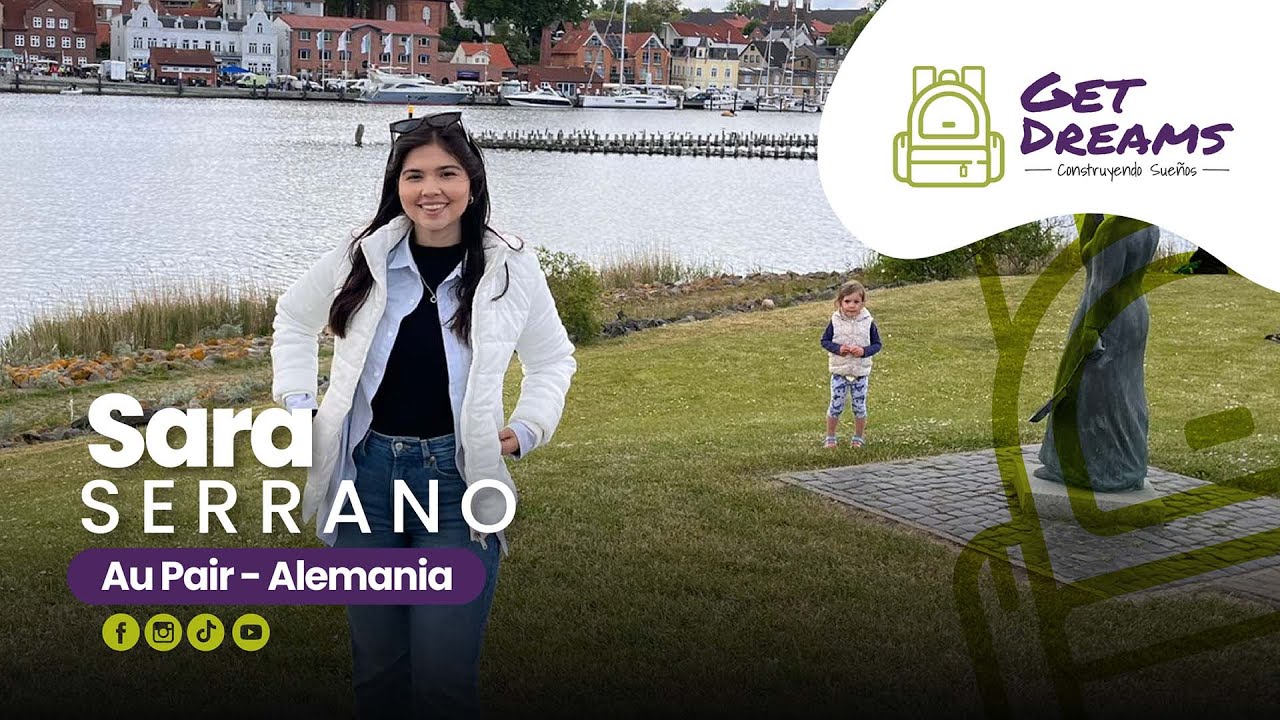Experiencias Au Pair Alemania Get Dreams Sara Serrano - YouTube