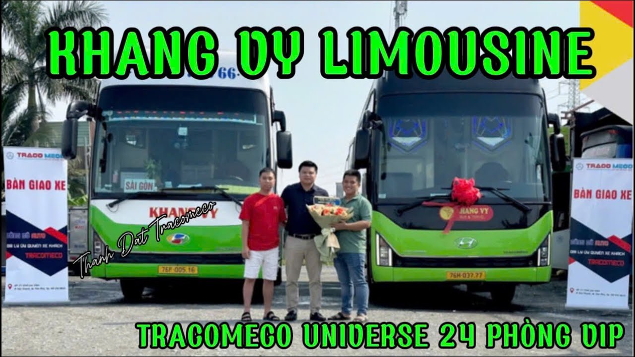 TRACOMECO 24 PHÒNG UNIVERSE EX VỀ VỚI NHÀ XE KHANG VY LIMOUSINE I ...