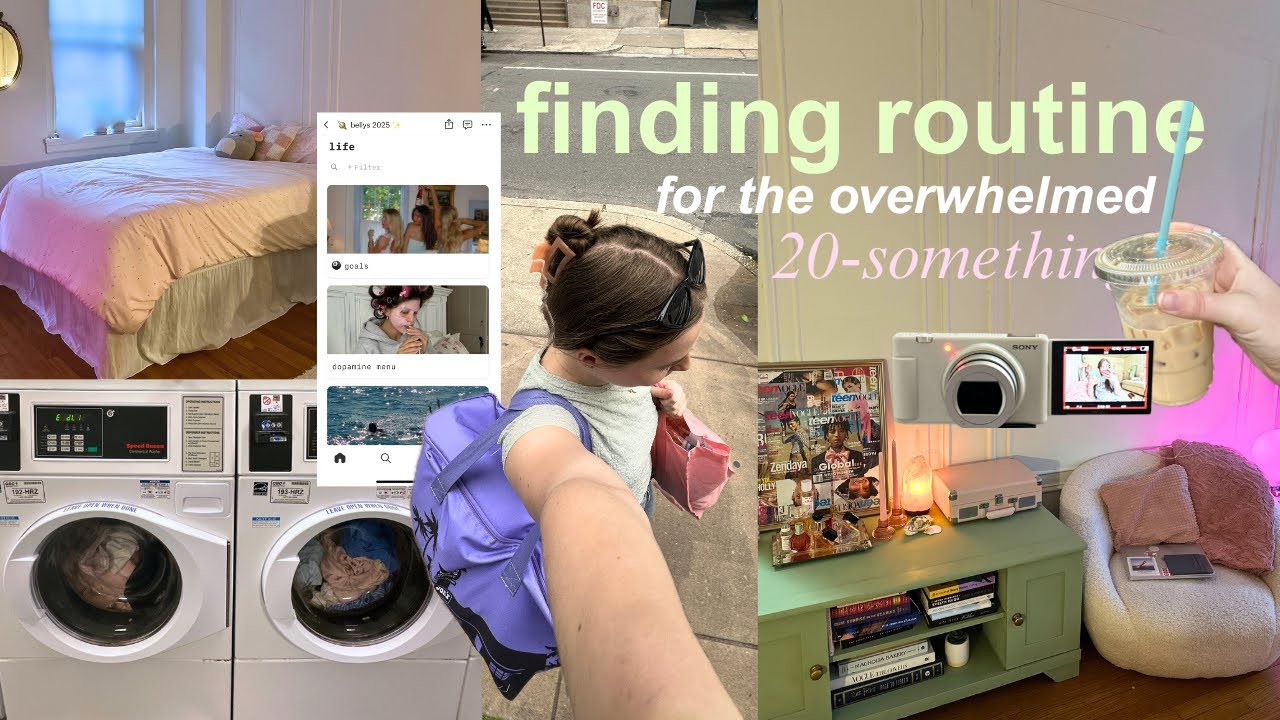 creating routine in your 20s *for the overwhelmed 20-something* | the ...
