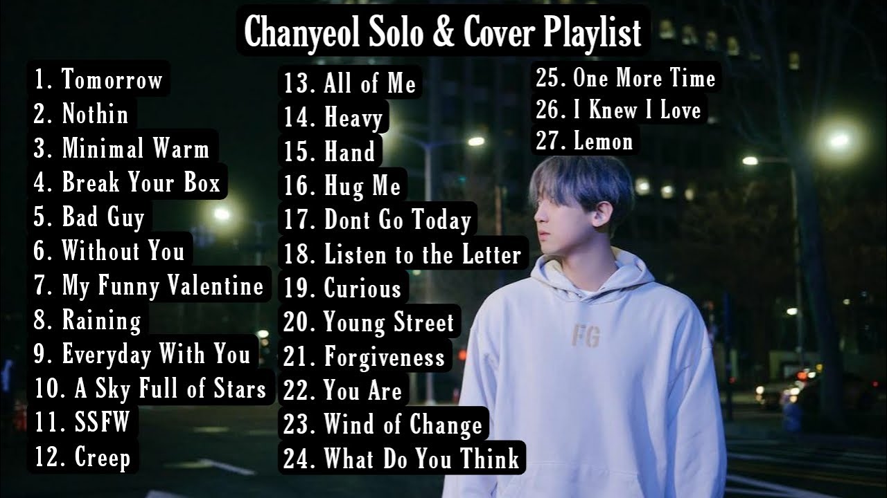 EXO CHANYEOL SOLO AND COVER PLAYLIST - YouTube