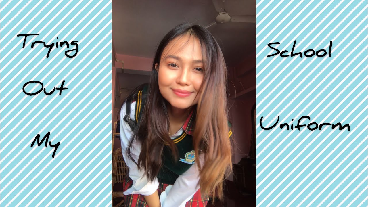 TRYING SOME OF MY SCHOOL UNIFORM/SONIASAMJETSABAM/ (NBS,ST.JOHN,MBRS ...