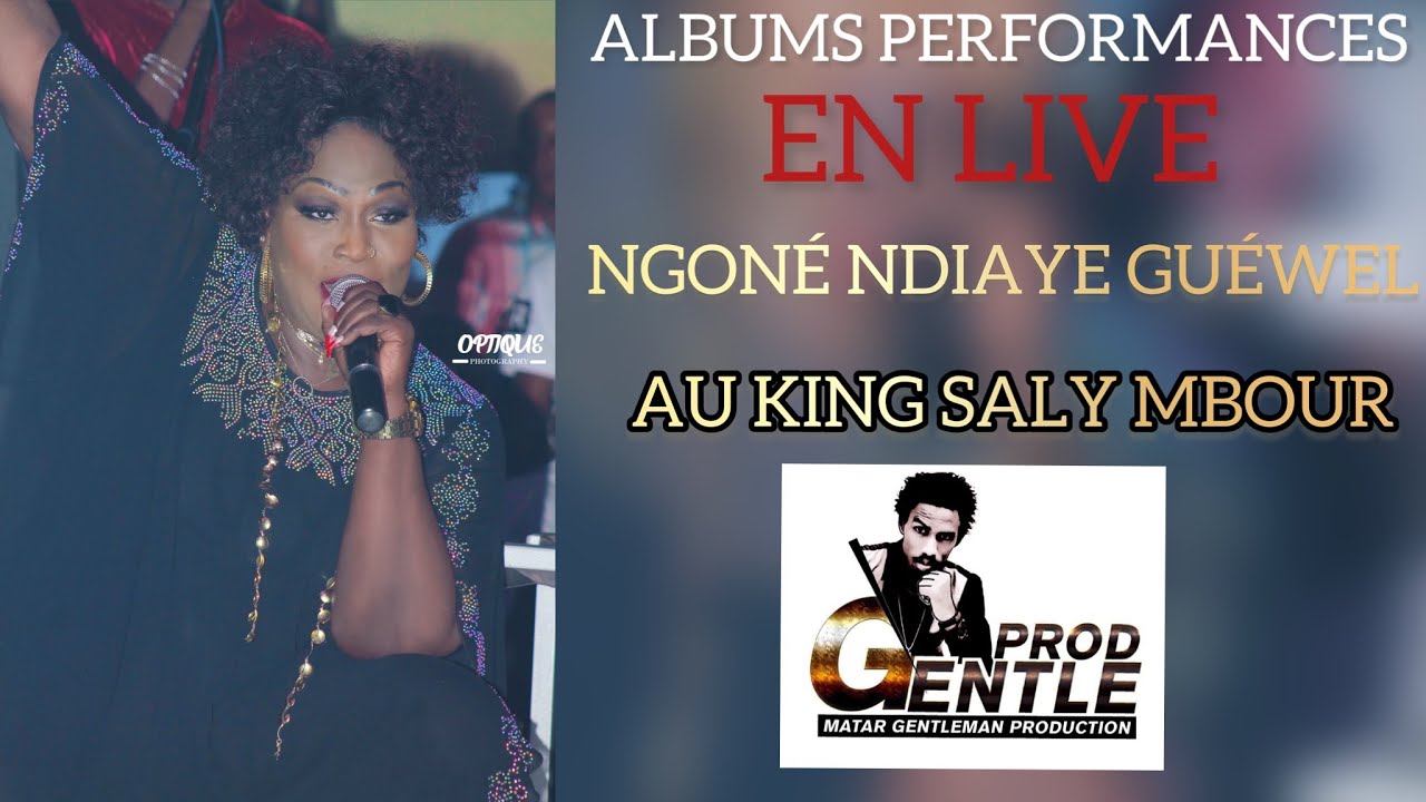 NGONE NDIAYE GUEWEL EN LIVE AU KING BOURE NANE FALL 2022 - YouTube