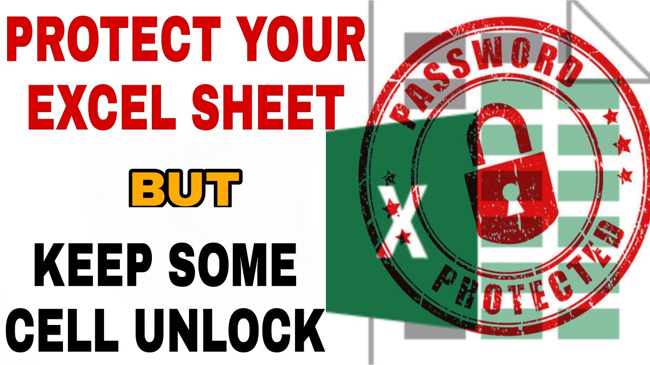 How To Protect Sheet In Excel But Leave Some Cells Unprotected Lock How To Protect Sheet In Excel But Leave Some Cells Unprotected Lock