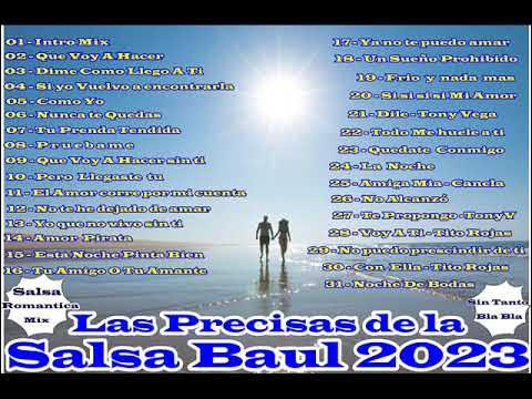Las Precisas de La Salsa Baúl 2023 * Voy a Ti * NoAlcanzo * EstáNochePintaBien * Dile * Como Yo ...