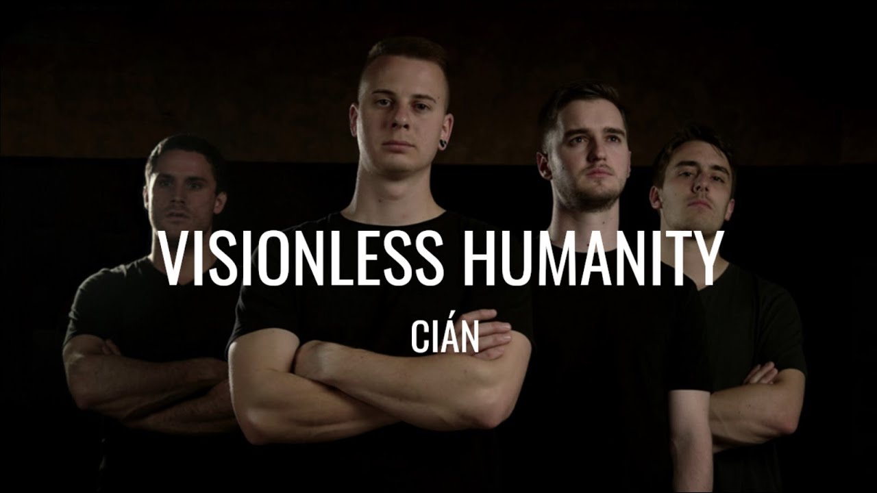 Visionless Humanity - Cián (Official Lyric) - YouTube