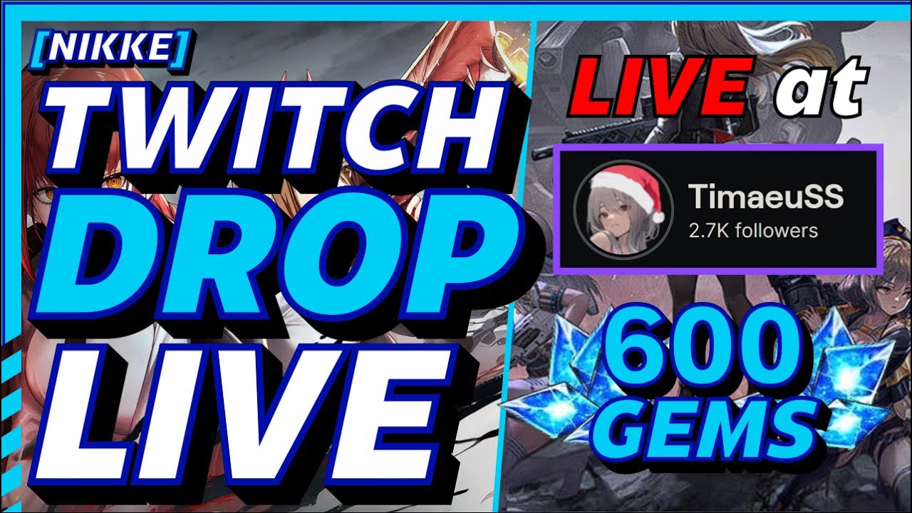 [NIKKE] Twitch Drop Free 600 Gems Instructions - How To Link? - YouTube