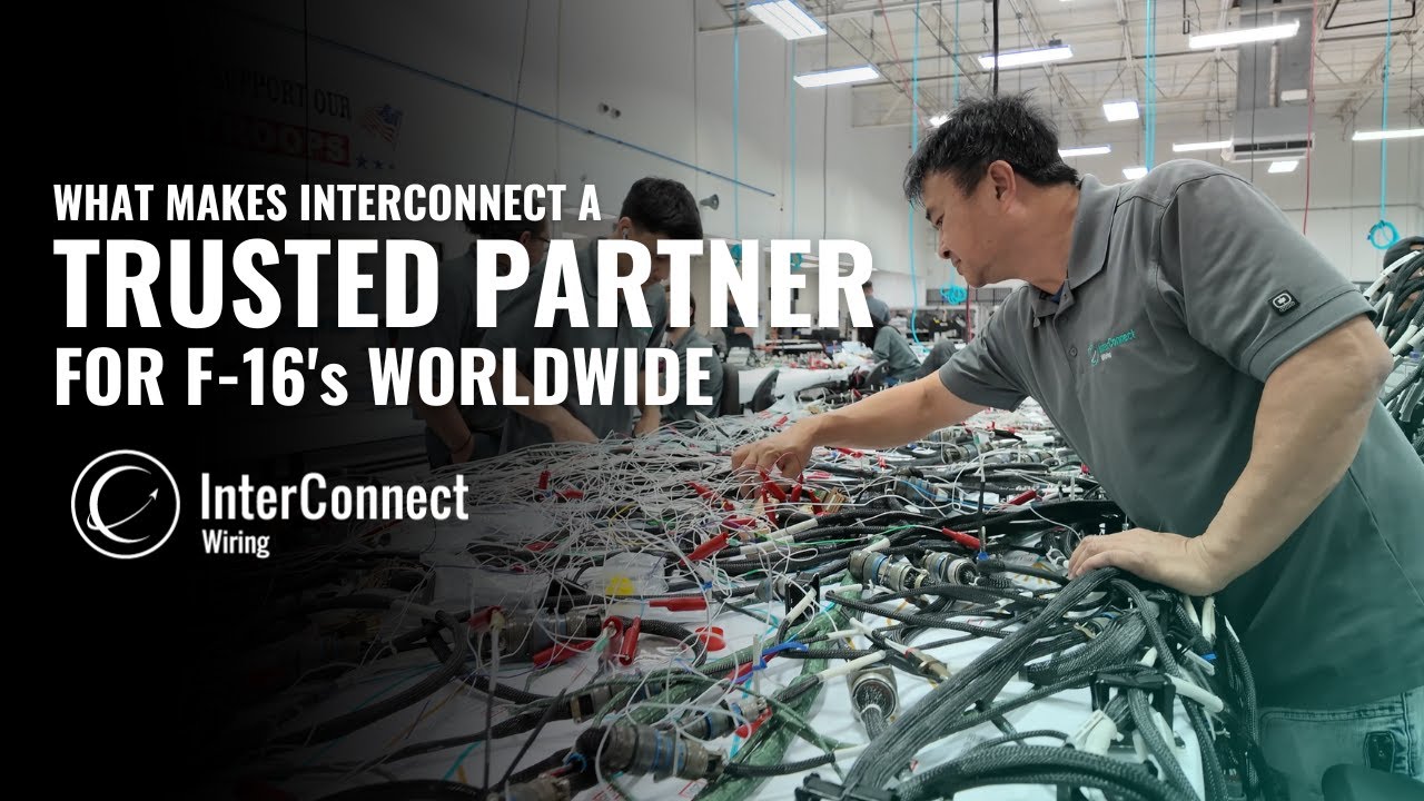 What Makes InterConnect Wiring a InterConnect Wiring, LLP a Trusted Partner for F-16s Worldwide ...