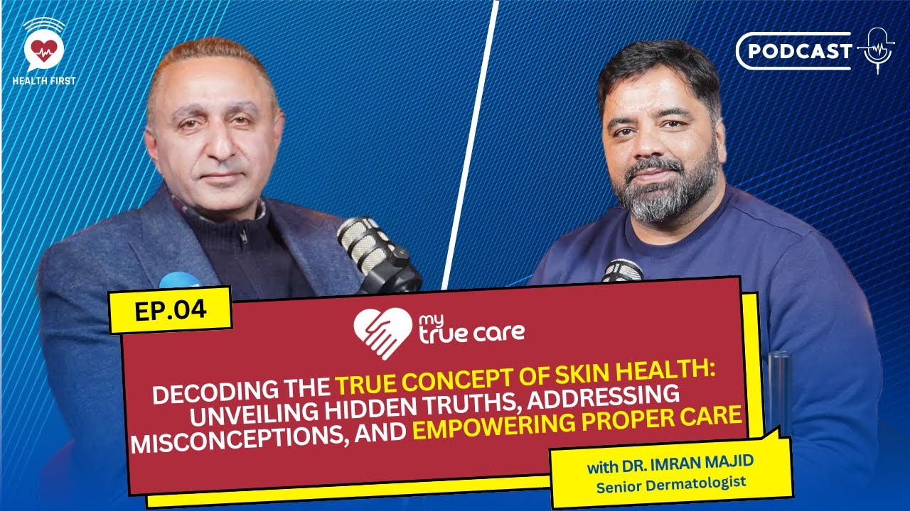 Teaser | The True Concept of Skin Health | Health First Podcast ...