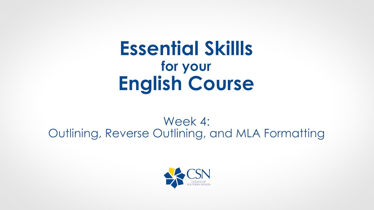 Essential English Skills at CSN | Week 4: Outlining, Reverse Outlining, and MLA Formatting - YouTube