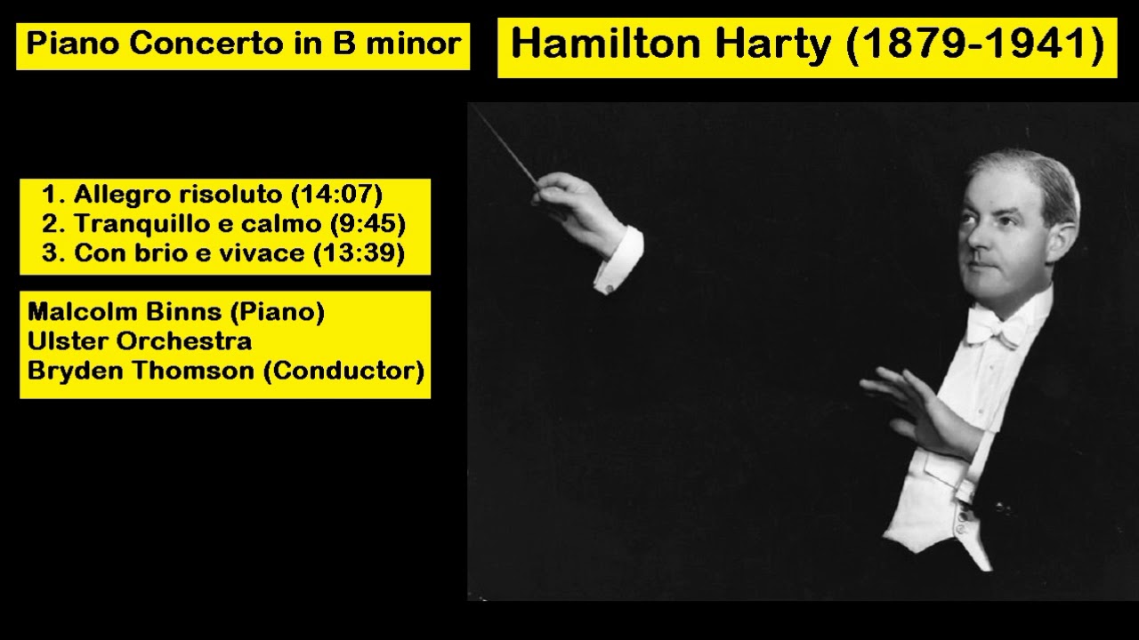 Hamilton Harty (1879-1941) - Piano Concerto in B minor - YouTube