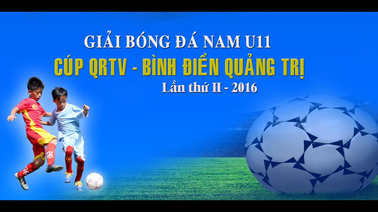 [CUP QRTV - BÌNH ĐIỀN] - [Trận 03] U11 Đông Hà - U11 Hải Lăng - YouTube