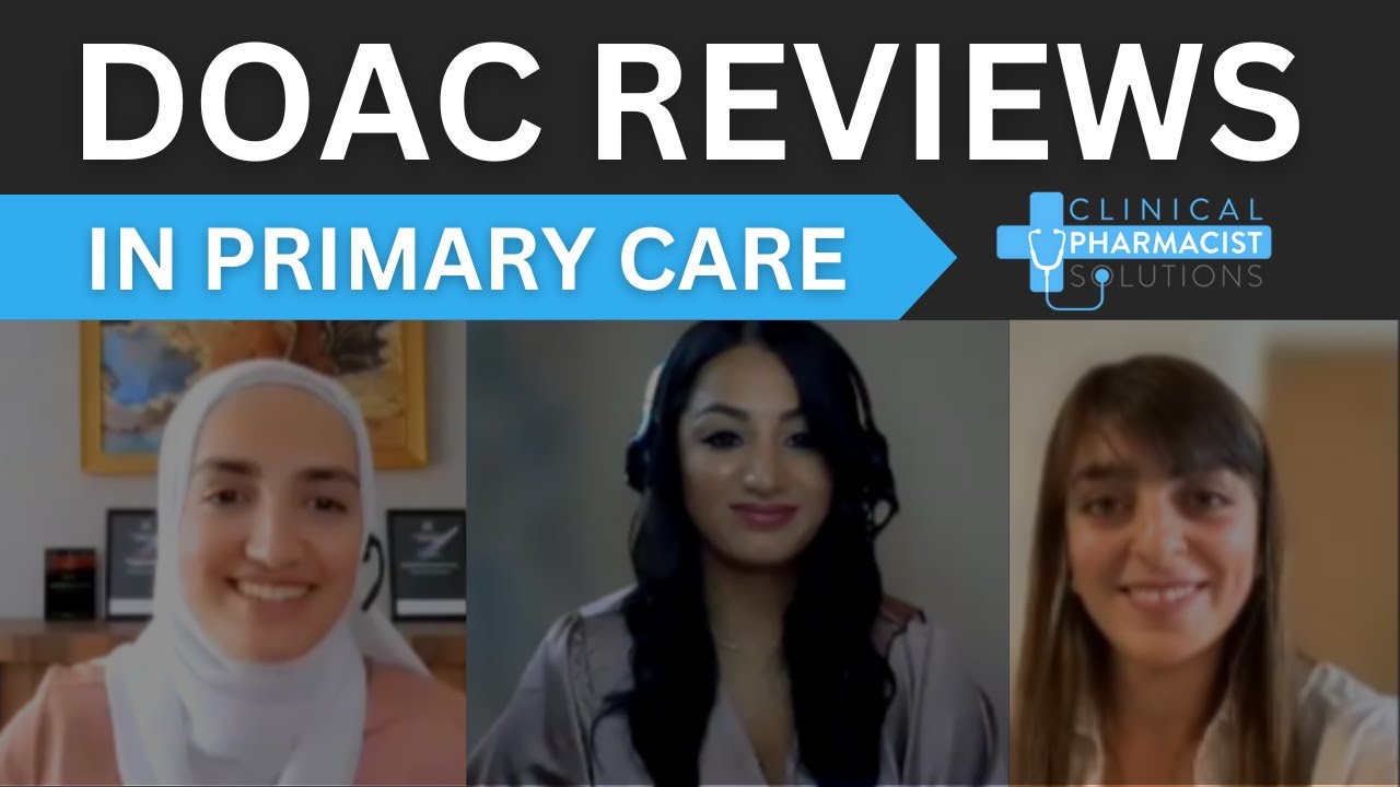Conducting DOAC Reviews in Primary Care: What do you need to know ...
