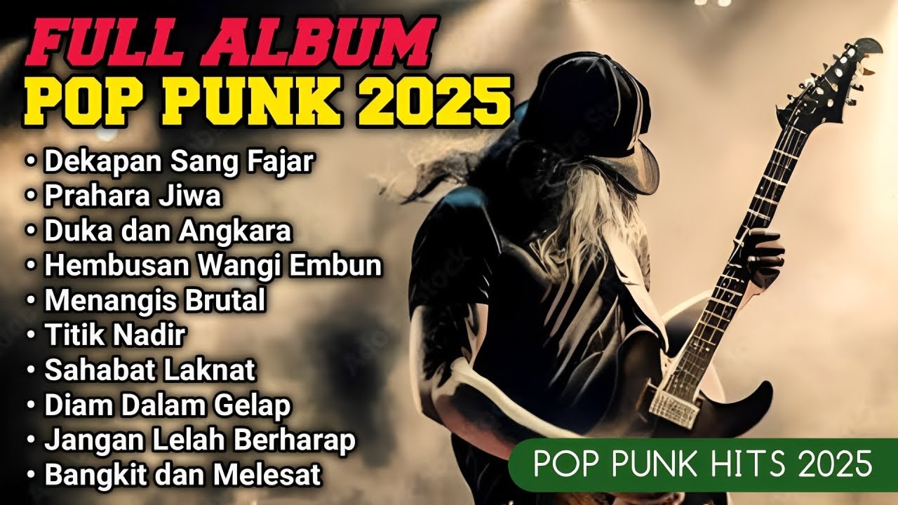 Full Album Pop Punk Terbaik - Lagu Wajib Anak 2000an Penuh Semangat ...