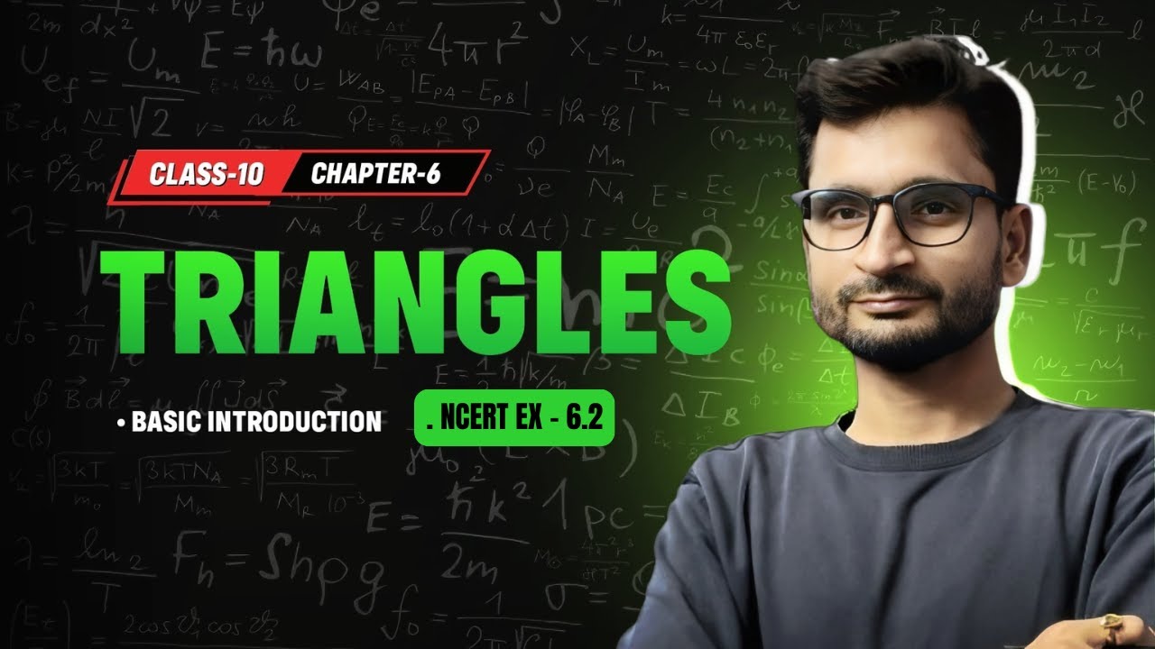 Class 10 NCERT Triangles - Master Concepts with Murari Sir - YouTube
