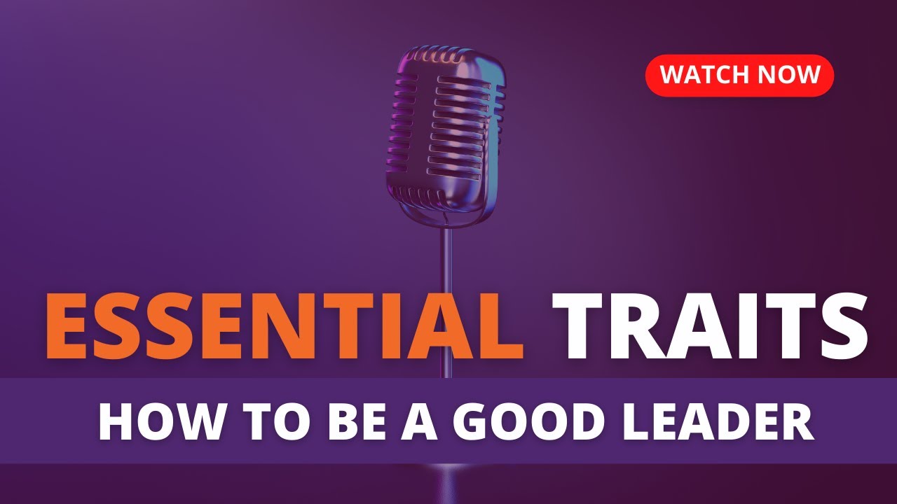 Leadership Skills Every Leaders Need | What Makes a Leader Great? - YouTube