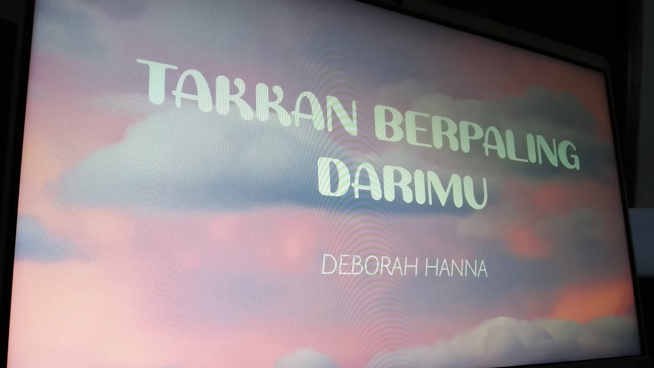 Takan berpaling darimu by. Deborah hanna - YouTube