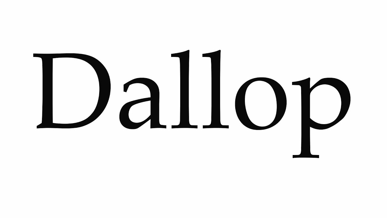 How to Pronounce Dallop - YouTube
