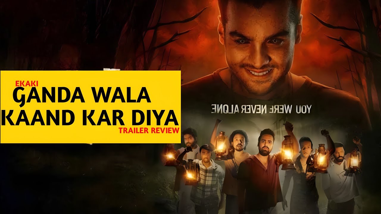 EKAKI trailer review | Aashish Chanchalani | Explained everything - YouTube
