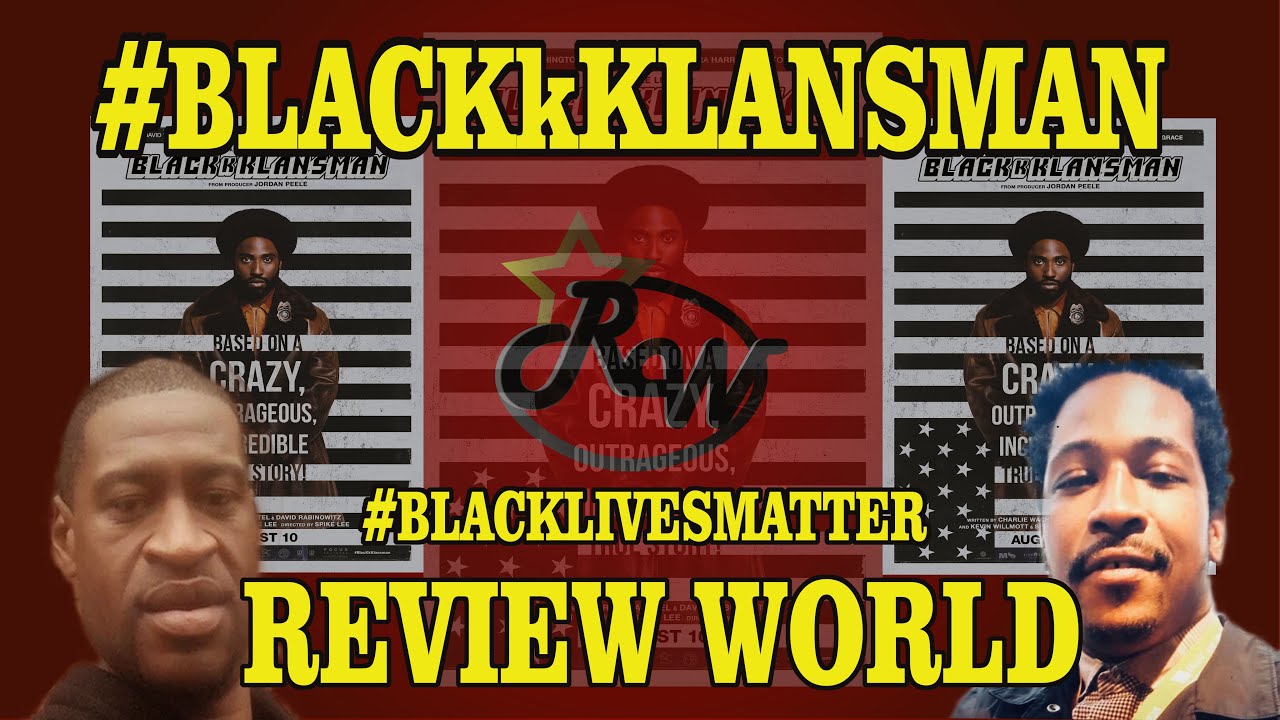 BLACKkKLANSMAN REVIEW BY REVIEW WORLD - YouTube