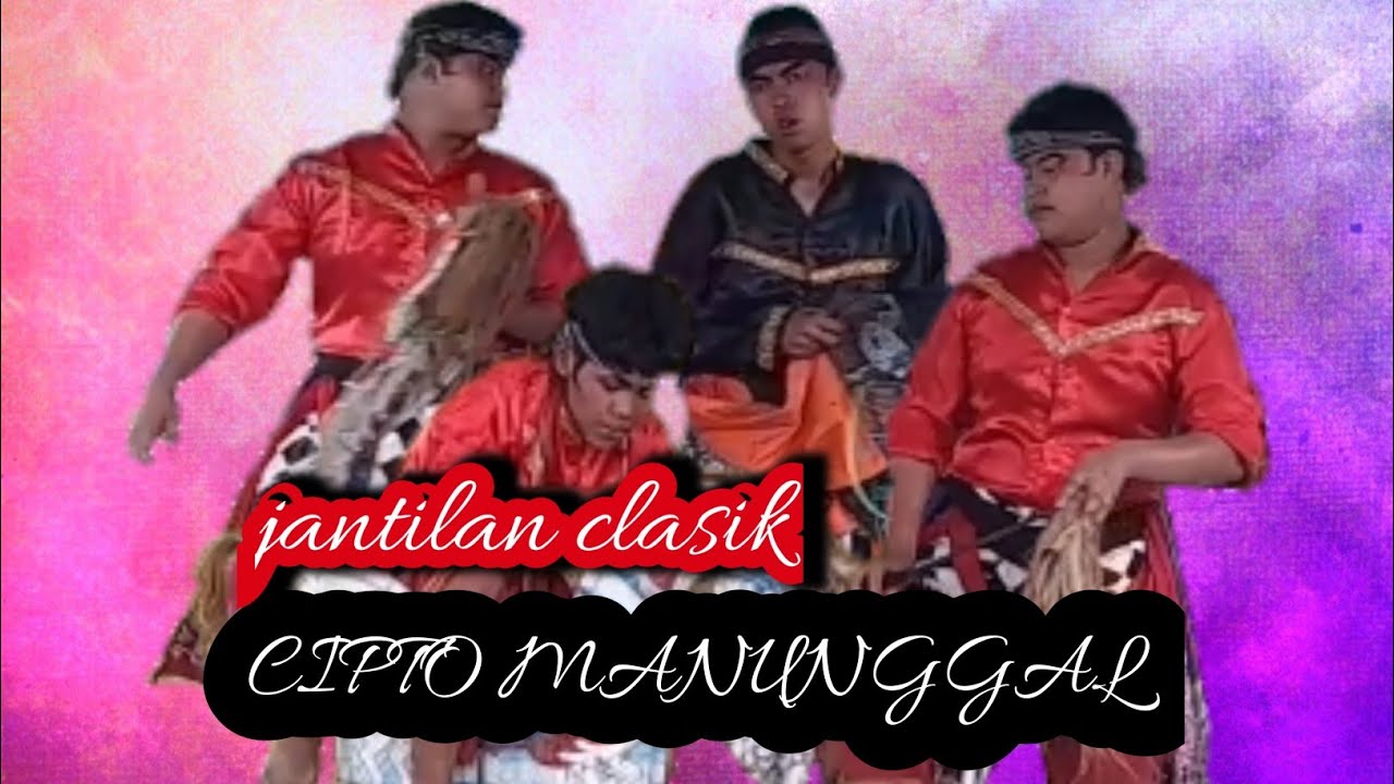 Jantilan Clasik Cipto Manungal Babak Remaja Live Tidar Campur Magelang ...