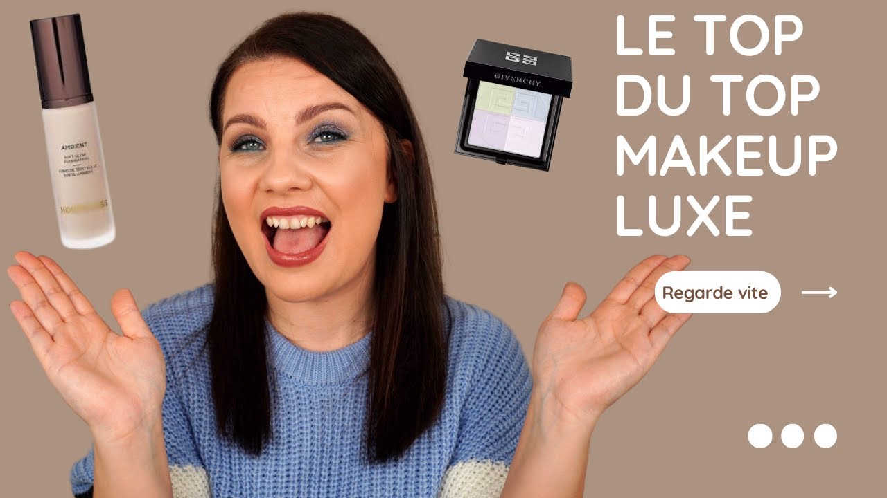 LE MEILLEUR DU MAKEUP LUXE 2022 - YouTube