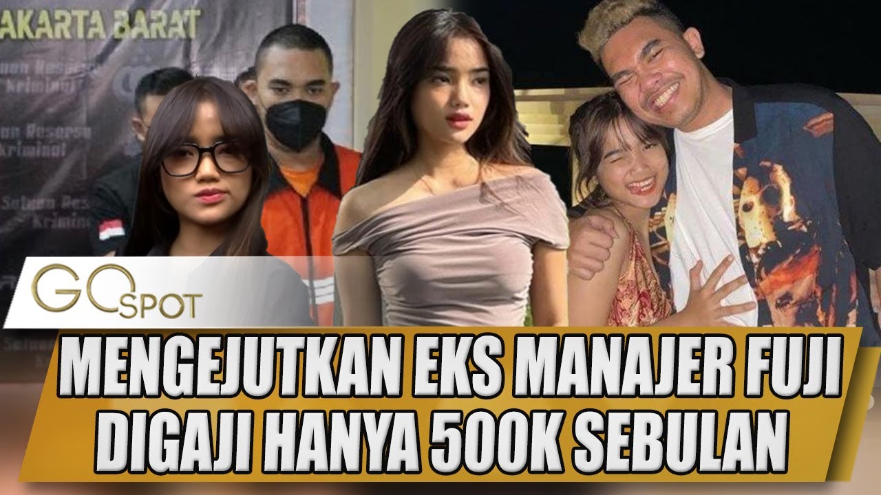 PENGAKUAN MENGEJUTKAN EKS MANAJER FUJI DIGAJI HANYA 500K SEBULAN - GO ...
