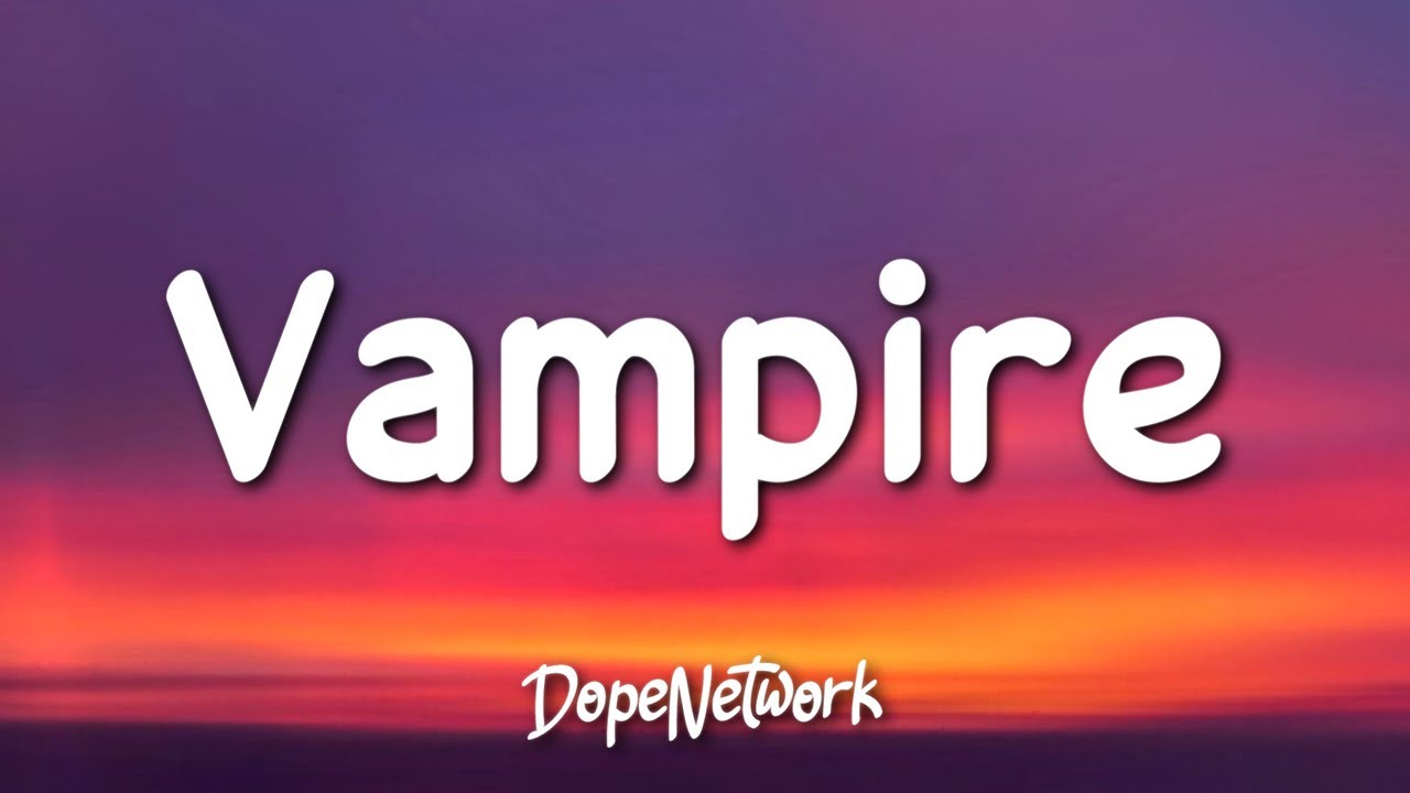Olivia Rodrigo - vampire (Lyrics) - YouTube