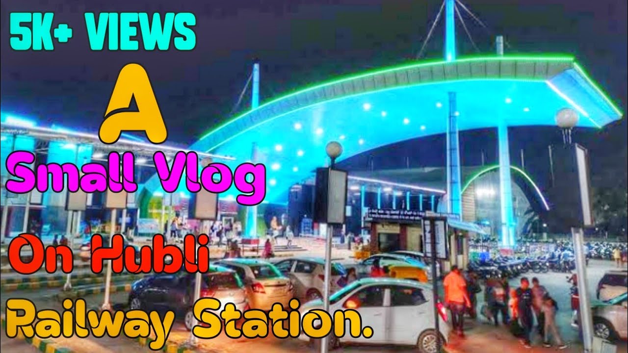 Hubli Railway Station Vlog ,A Longest Platform In World # ...