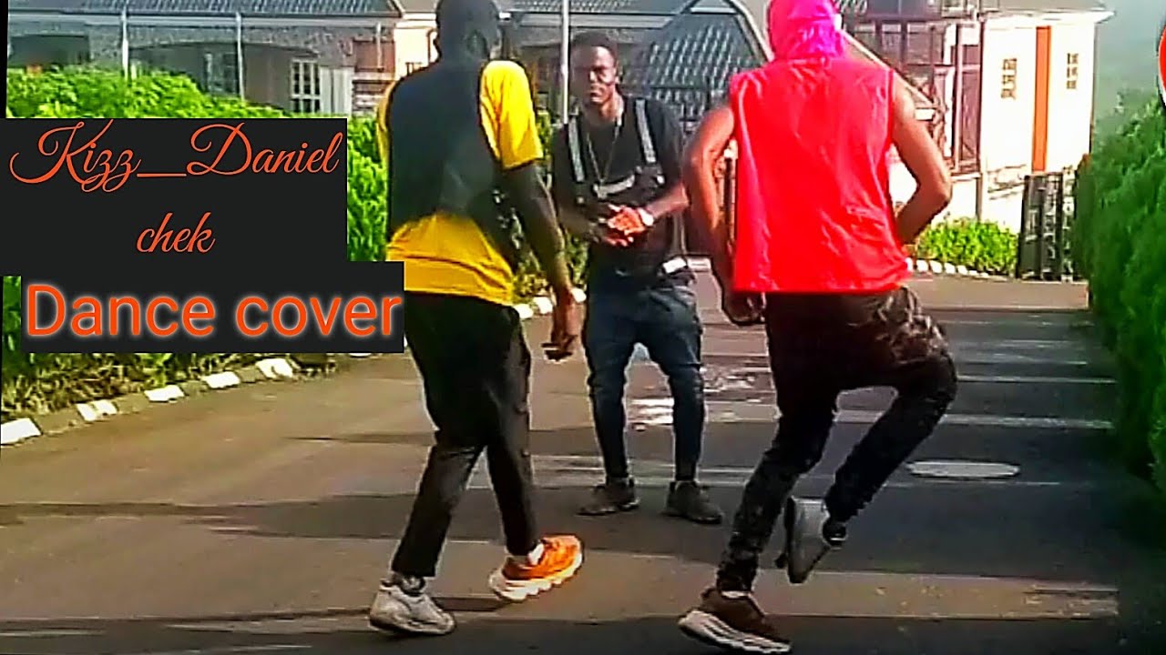 Kizz Daniel check dance cover _ funnyspot _ dance _ latest dance video ...