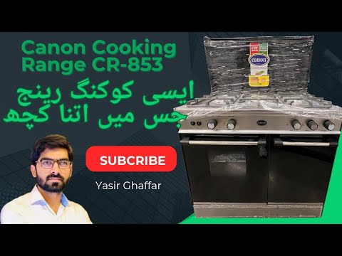 Canon Cooking Range CR-853 | #canon | #pakistan | #yasir #ghaffar - YouTube