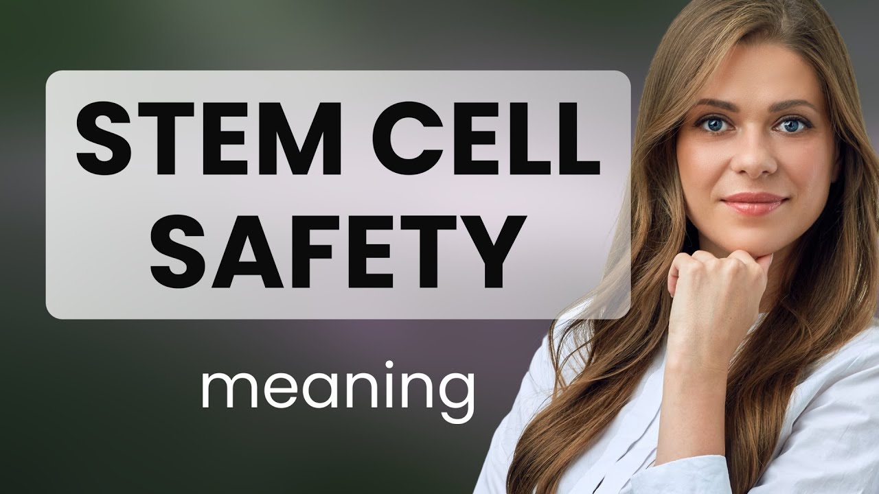 Understanding Stem Cell Safety: A Comprehensive Guide - YouTube