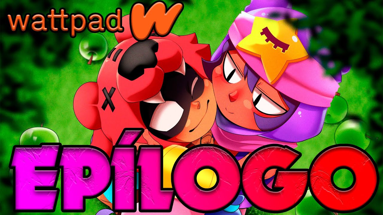 Final Sandy X Nita Un Amor Salvaje Brawl Stars Wattpad Youtube