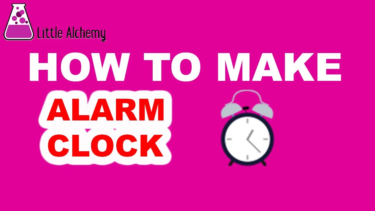 How To Make An Alarm Clock In Little Alchemy Step By Step Guide how-to-make-an-alarm-clock-in-little-alchemy-step-by-step-guide