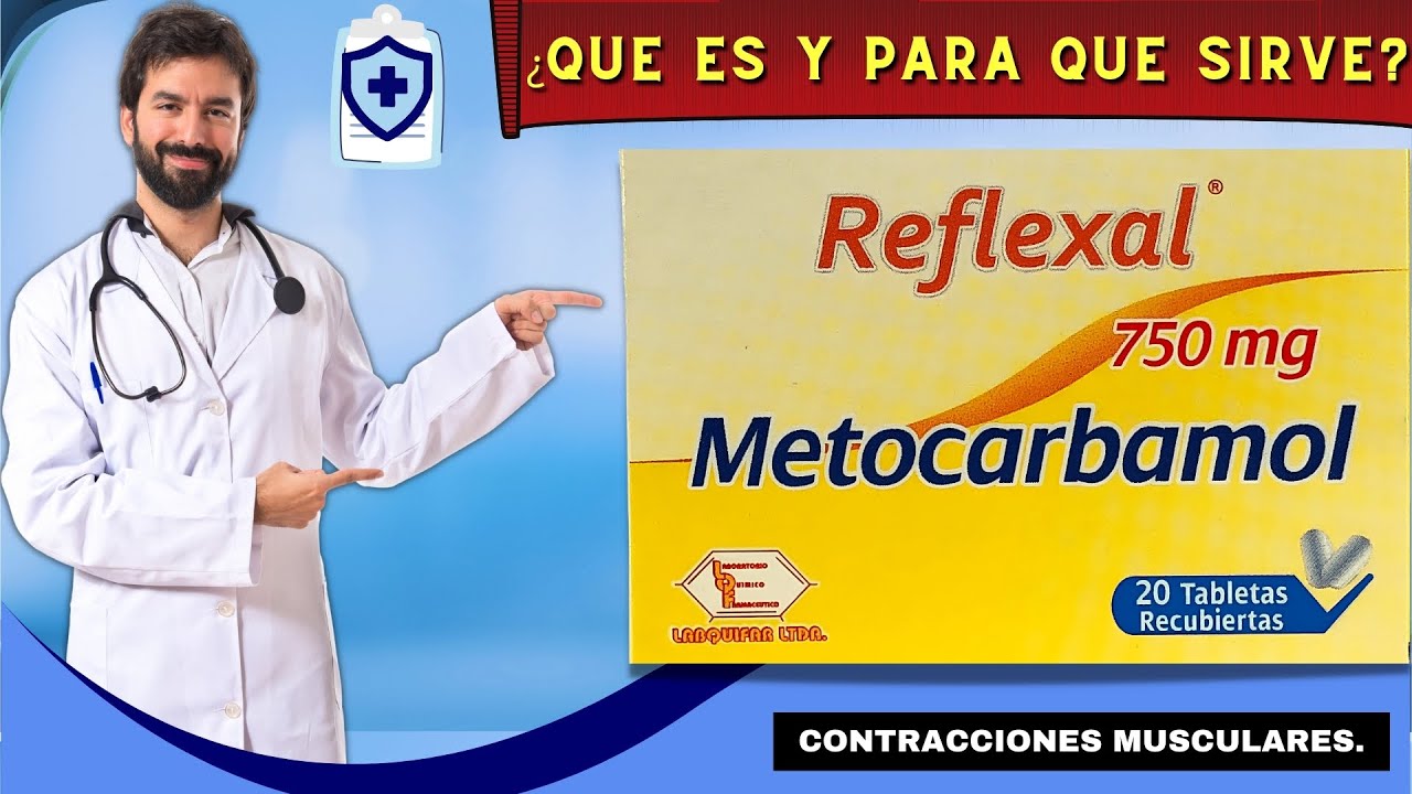 METOCARBAMOL 💊 ¿Para qué sirve? ¡Descubre los secretos de este ...