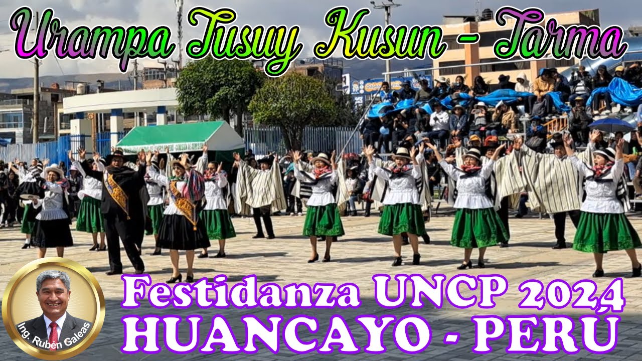Danza Urampa Tusuy Kusun de Tarma. Presentación de la Facultad de ...