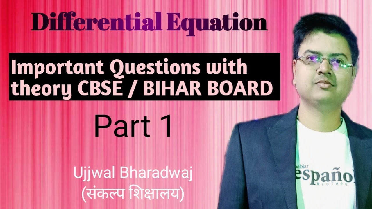 Class 12 || DIFFERENTIAL EQUATION Important Questions with theory Part ...