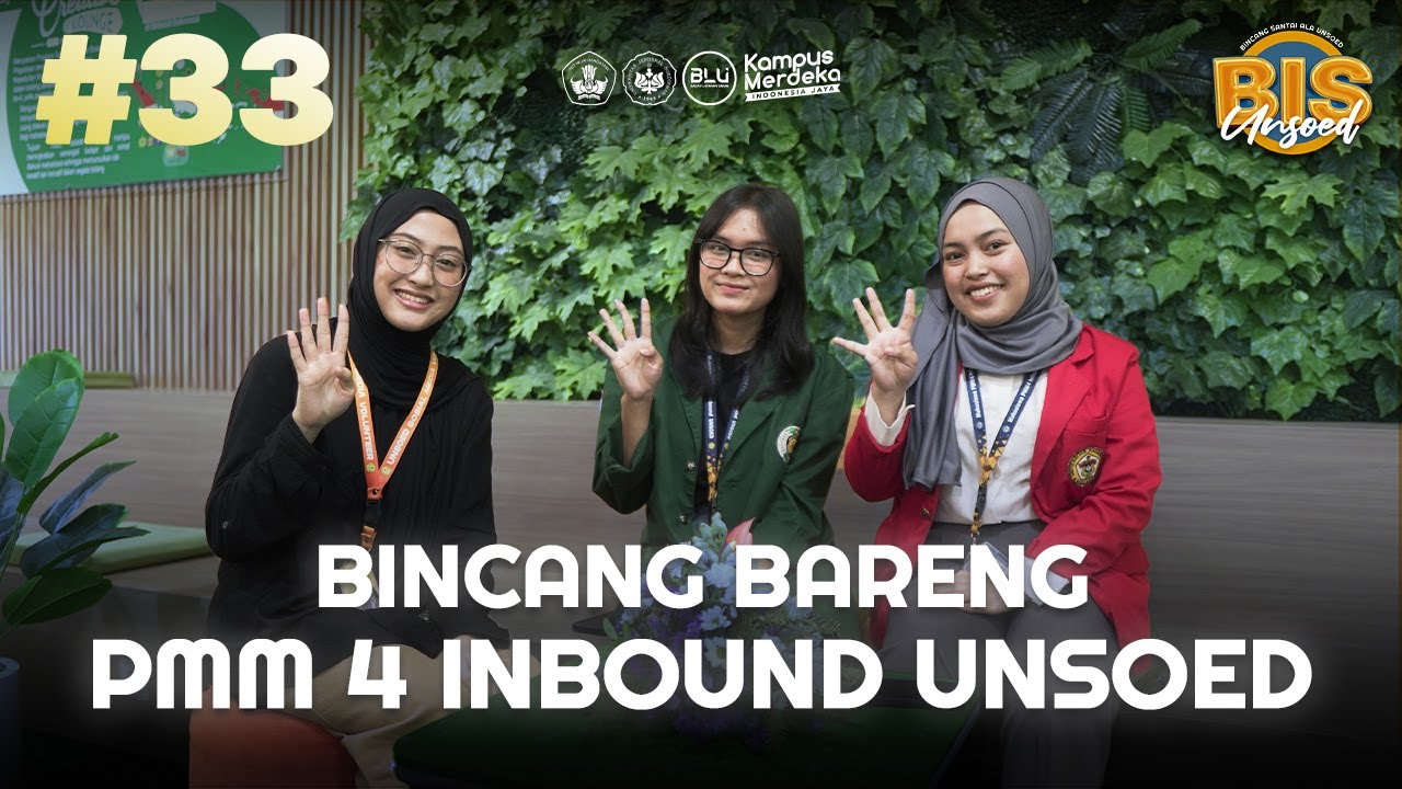 BIS UNSOED #33 Bincang Bareng PMM 4 Inbound Unsoed - YouTube