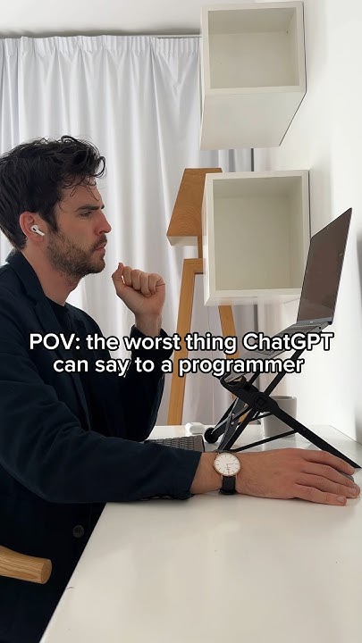 POV: The worst thing ChatGPT can say to a programmer #coding #tech #programming - YouTube