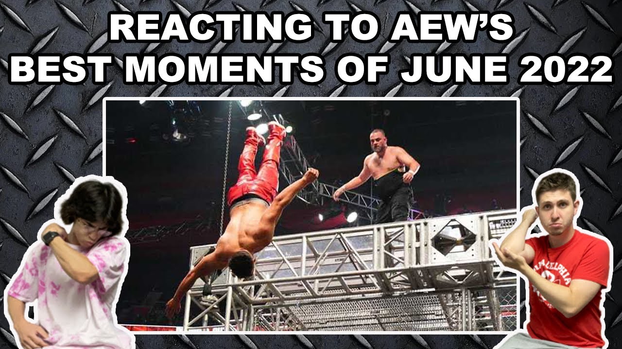 AEW'S BEST MOMENTS OF JUNE 2022 ( FUNNY REACTION) - YouTube