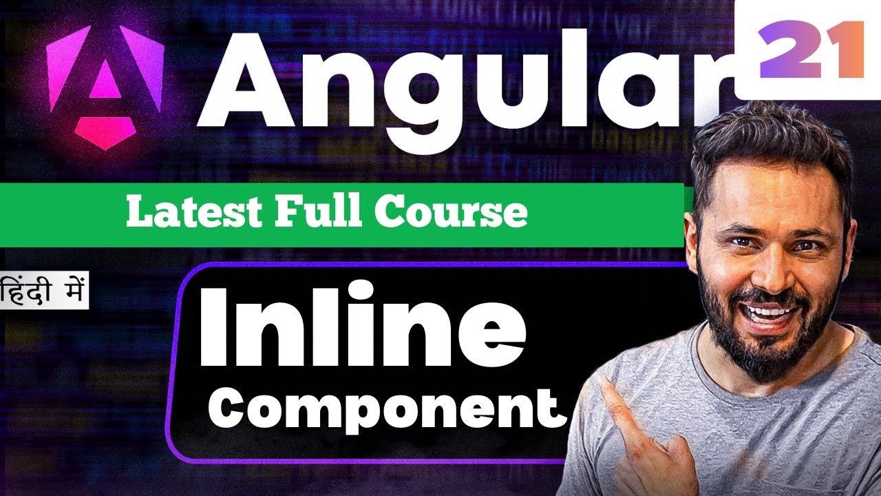 Angular 21 Tutorial in Hindi #27 Inline Components | Inline Template ...